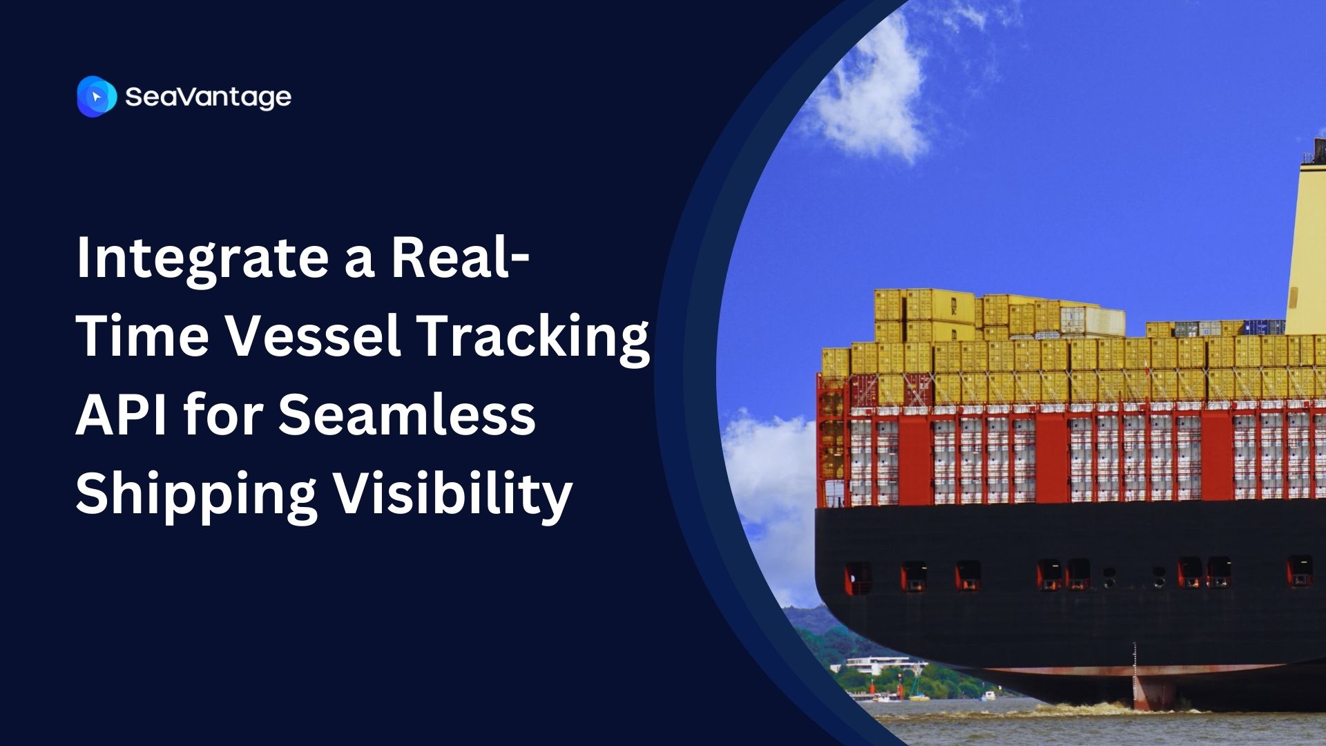 Vessel Tracking API: A 2025 Guide to Real-Time Shipping Visibility